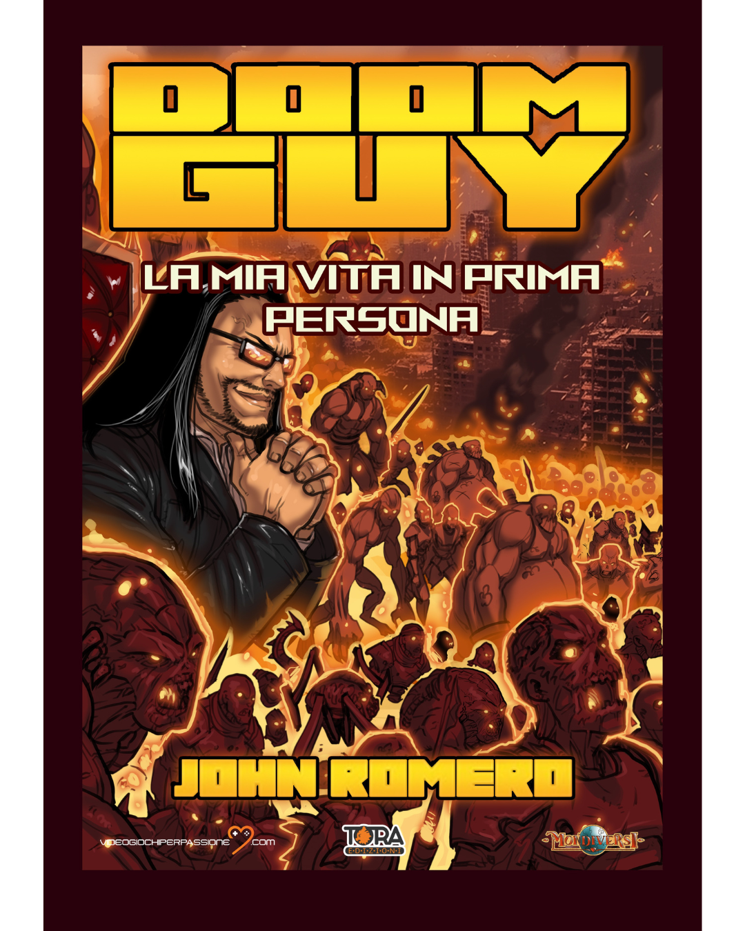 The Doom Guy La Mia Vita in Prima Persona - Jonh Romero Cover A